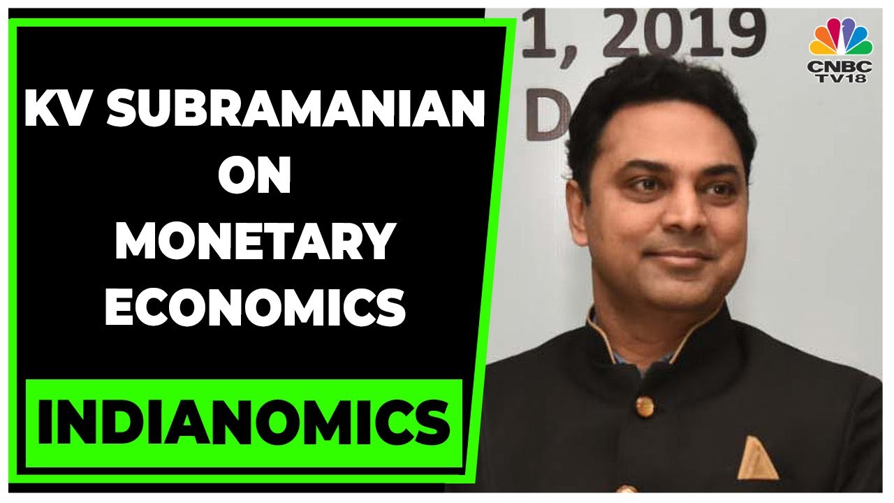 KV Subramanian Discusses Monetary Economics & Its Different Theories ...