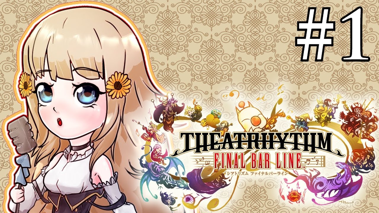 【THEATRHYTHM FINAL BAR LINE #1】The Rhythmia Collection Begins Again ...