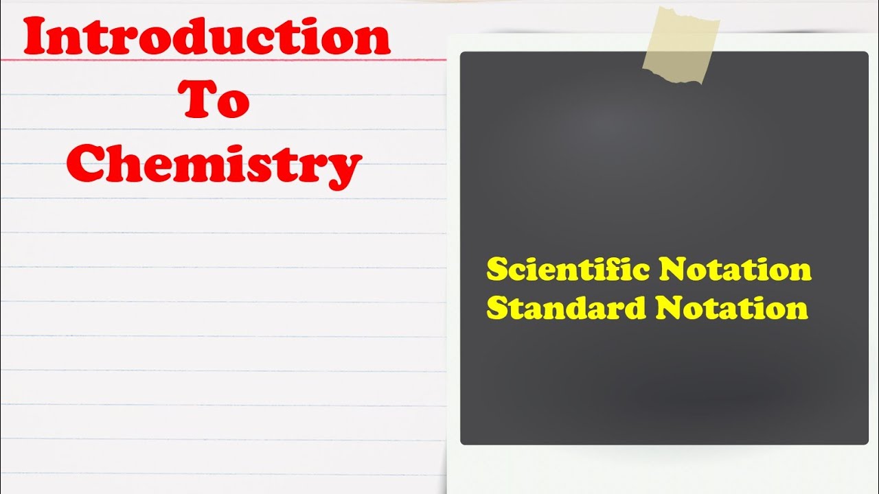 Introduction to Chemistry | Scientific Notation and Standard Form - YouTube