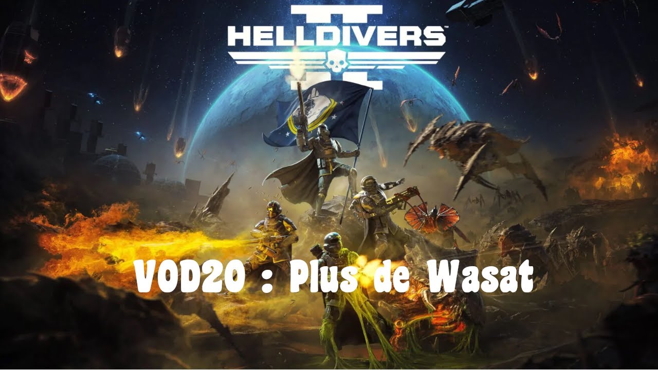 Helldivers 2 VOD20 : Plus de Wasat - YouTube