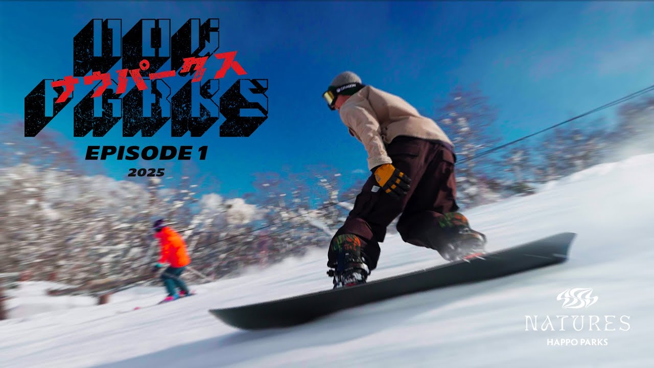 【NOWPARKS 2025】episode1 -HAPPO PARKS NATURES- - YouTube
