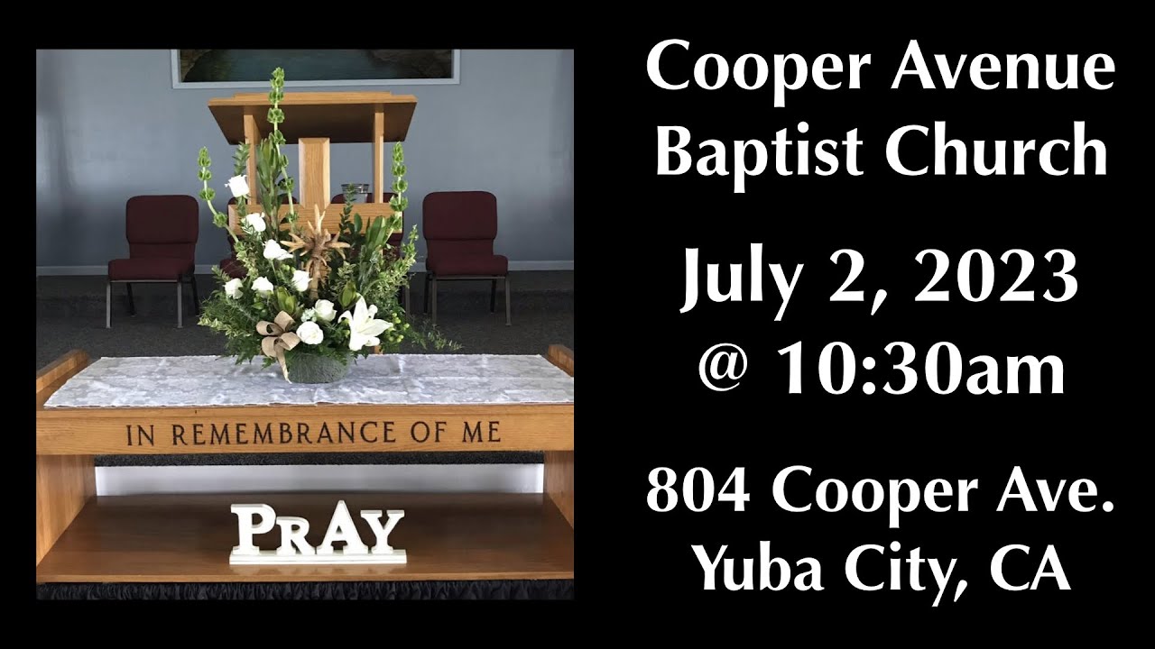 July 2, 2023 - Pastor David Turner "The Necessary Cross" - CABC - YouTube