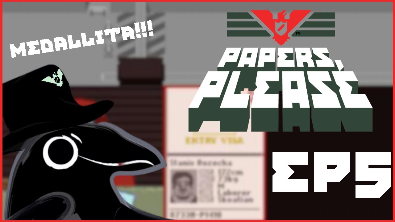 por fin se reconoce mi esfuerzo (medalla a la mediocridad) | Papers Please #5 - YouTube