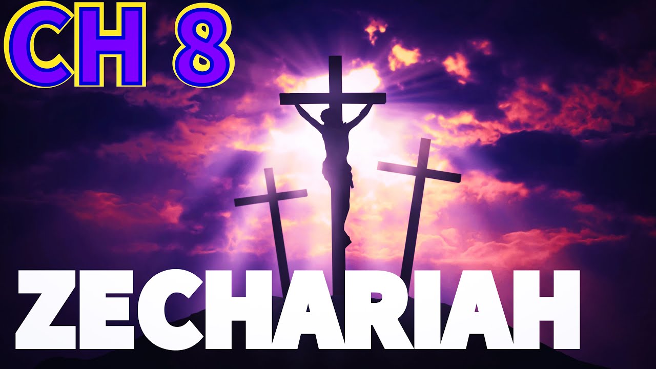 Zechariah Ch 8! Promised Blessings for Jerusalem! Let's Read the Bible ...
