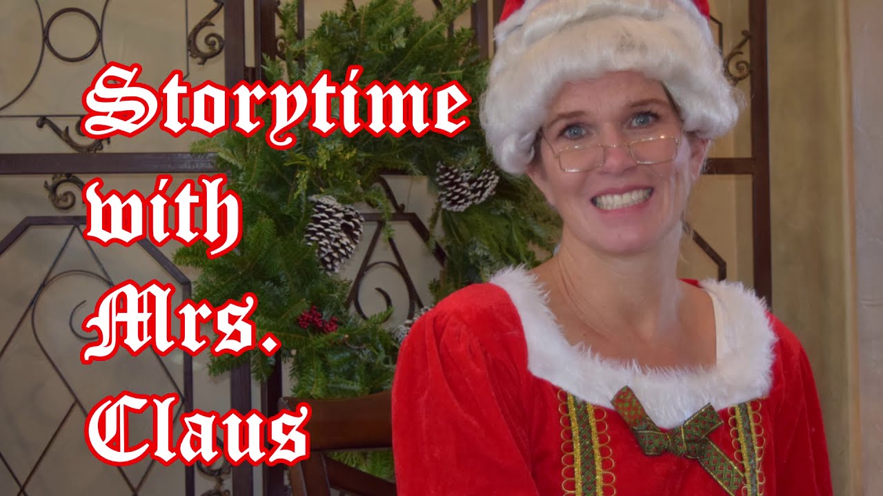 Storytime with Mrs. Claus 2020 - YouTube