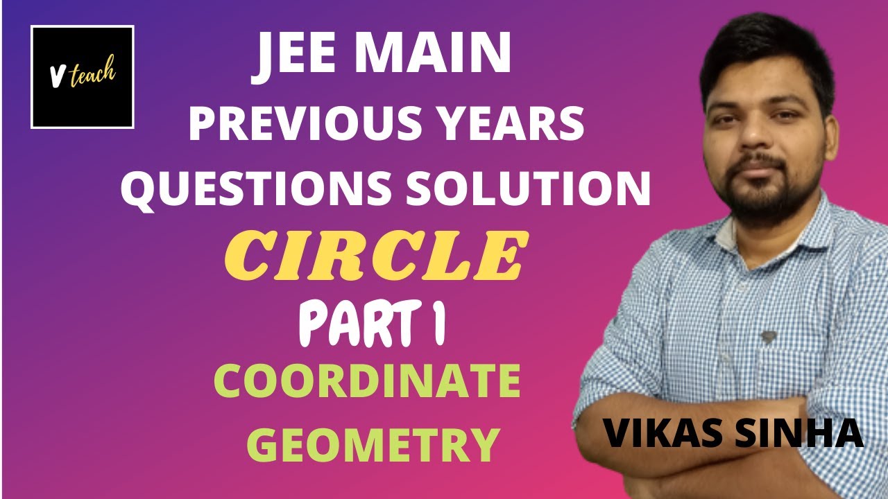 Circle PART 1 ||JEE Main Previous years questions |Coordinate Geometry ...