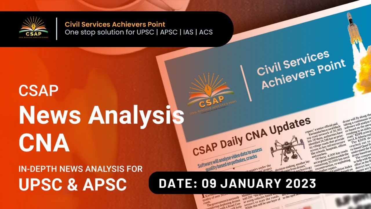 CSAP News Analysis CNA - 09 January, 2023 #thehindu #indianexpress # ...