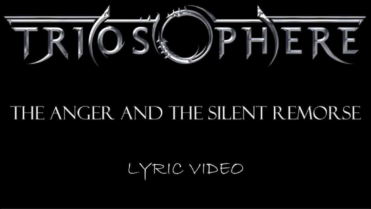 Triosphere - The Anger And The Silent Remorse - 2010 - Lyric Video ...