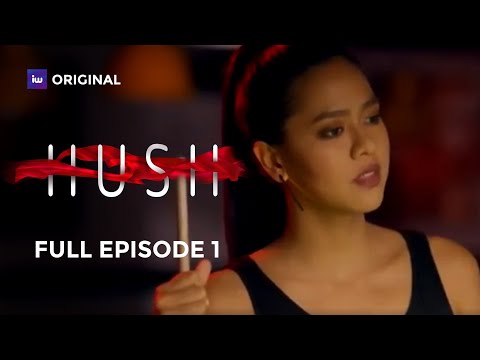 Hush | Episode 1 | iWant Originals