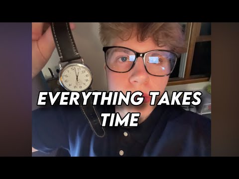 everything takes time. - YouTube