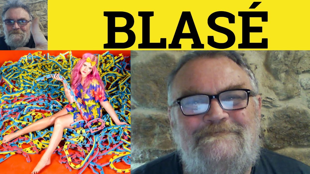 🔵 Blasé Meaning - Blasé Examples - Blasé Definition - Vocabulary ...