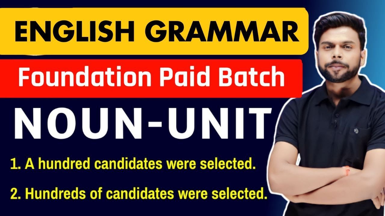 Chapter-3 | NOUN | Class - 9 | UNIT and FRACTION | Grammar Foundation ...