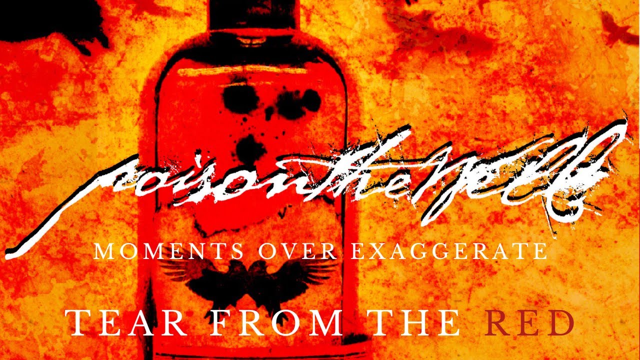POISON THE WELL - MOMENTS OVER EXAGGERATE - YouTube