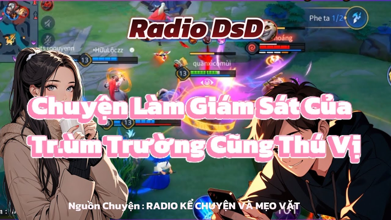 Grakk | Chuyện Làm Giám Sát Của Tr.ùm Trường Cũng Thú Vị #radiodsd # ...