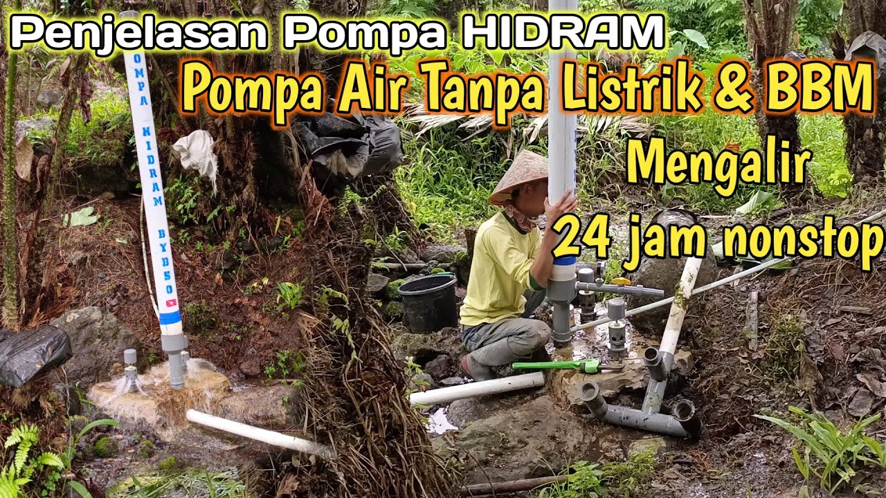 penjelasan singkat pompa air tanpa listrik dan bbm, 24 jam Nonstop, pompa HIDRAM #viralvideo ...
