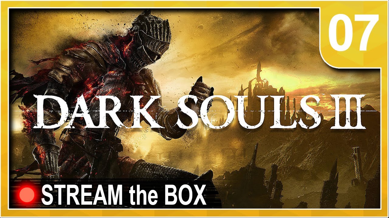 Dark Souls 3 07 - Pus of Man - Stream the Box - YouTube