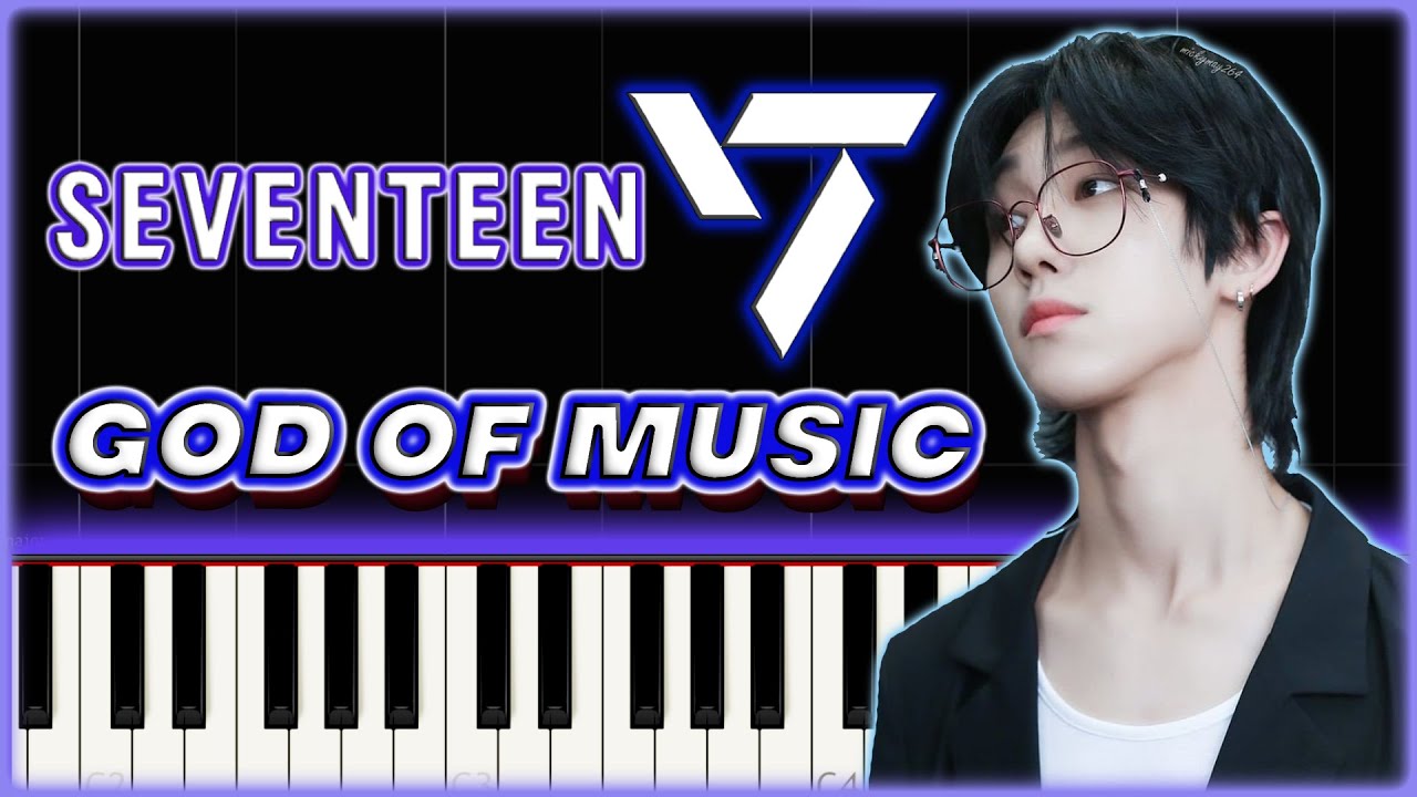 "God of Music" - SEVENTEEN | Piano Tutorial & Sheet Music - YouTube