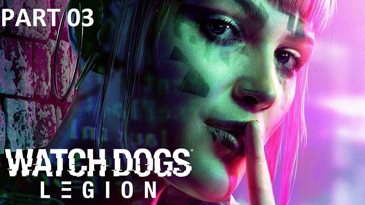 WATCH DOGS LEGION Gameplay Walkthrough Part 3 - YouTube