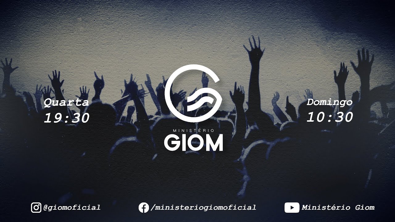 Ministério Giom | Culto Online | DOMINGO | 28/08/2022 - YouTube