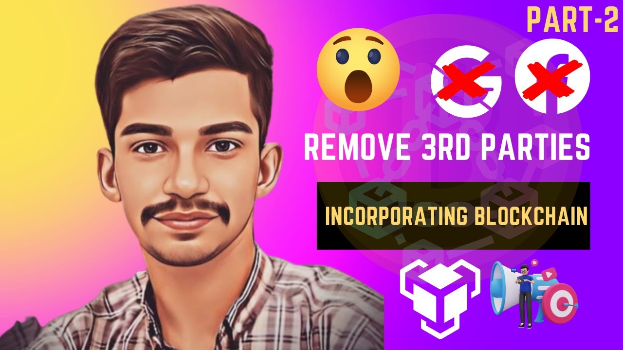 How Blockchain Removes 3rd Parties? Incorporating Blockchain ...