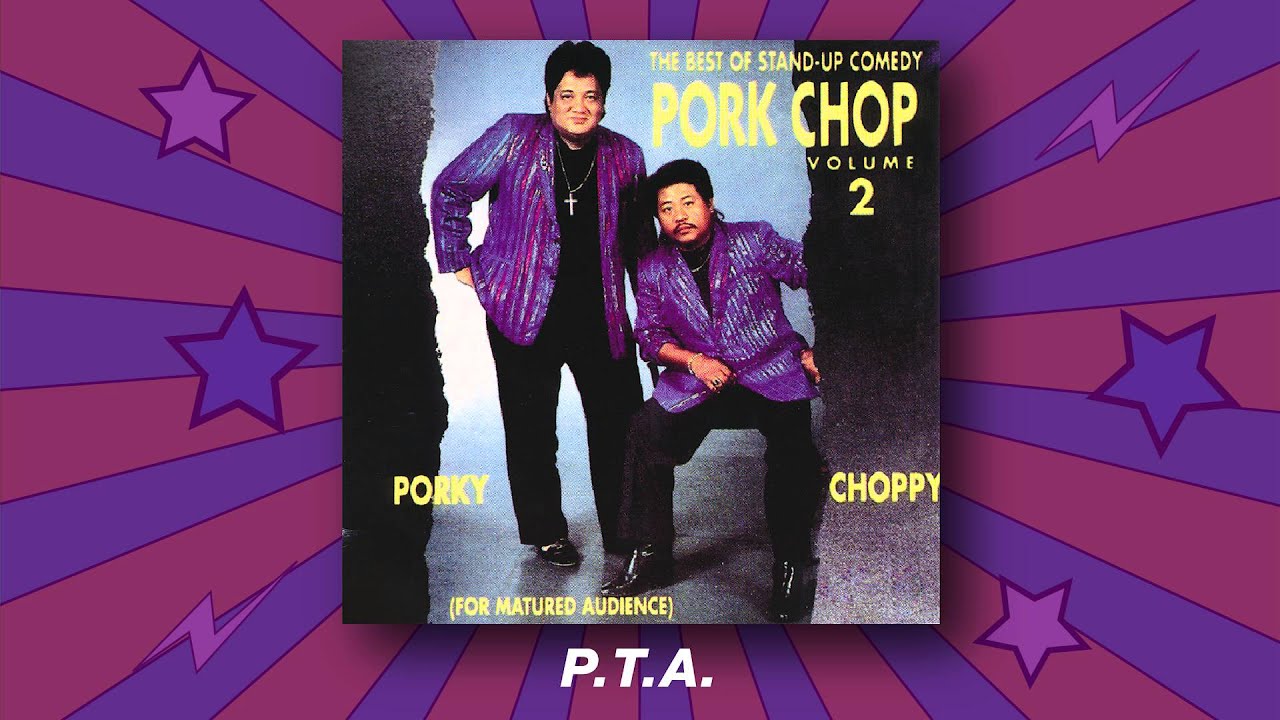 Porkchop Duo - P.T.A. (The Best Of Stand-up Comedy Vol.2) - YouTube