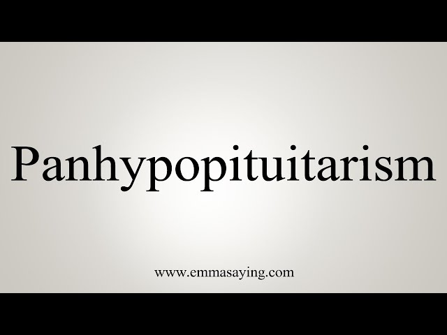 Panhypopituitarism