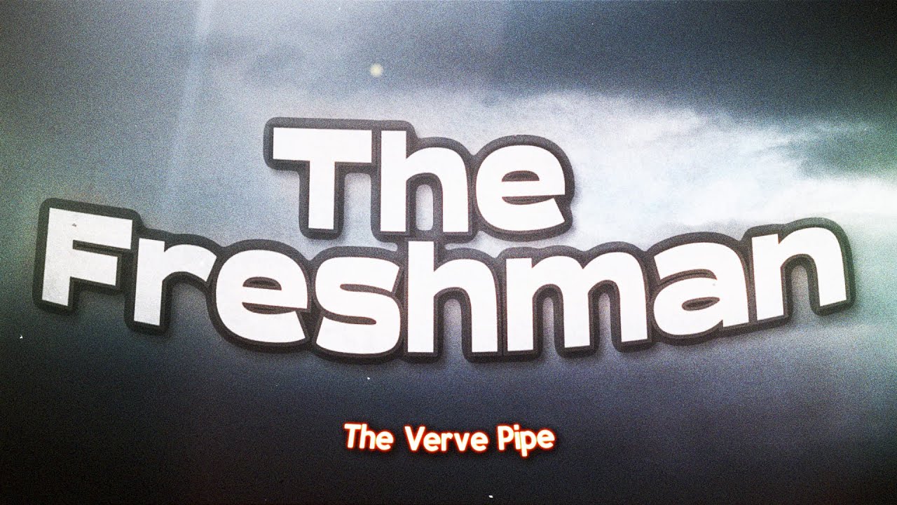 The Verve Pipe - The Freshmen (Lyrics) - YouTube
