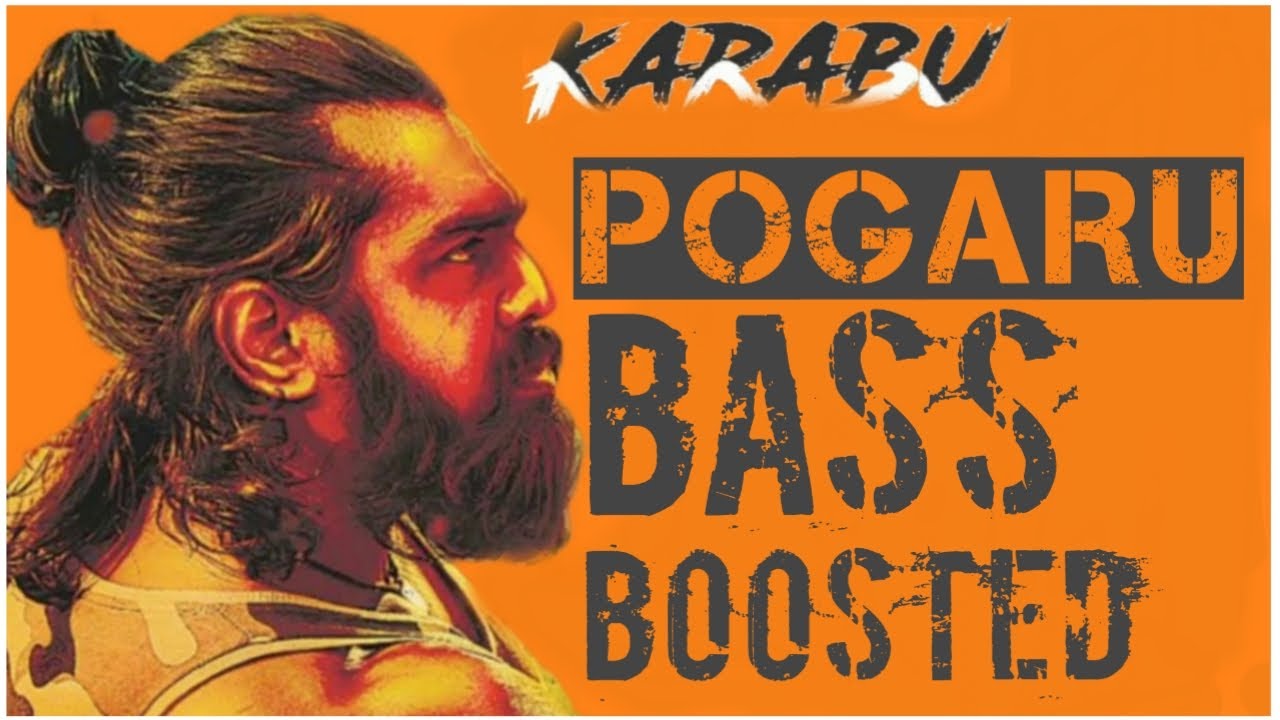 Pogaru | Karabuu | bass boosted Song | Dhruva Sarja | Rashmika Mandanna ...