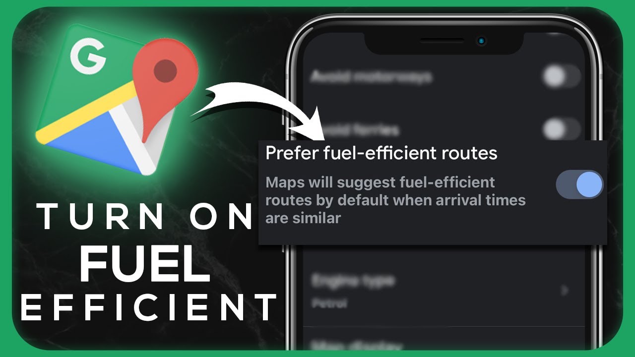 How To Turn on Fuel Effiecient Route on Google Maps - Easy Guide - YouTube