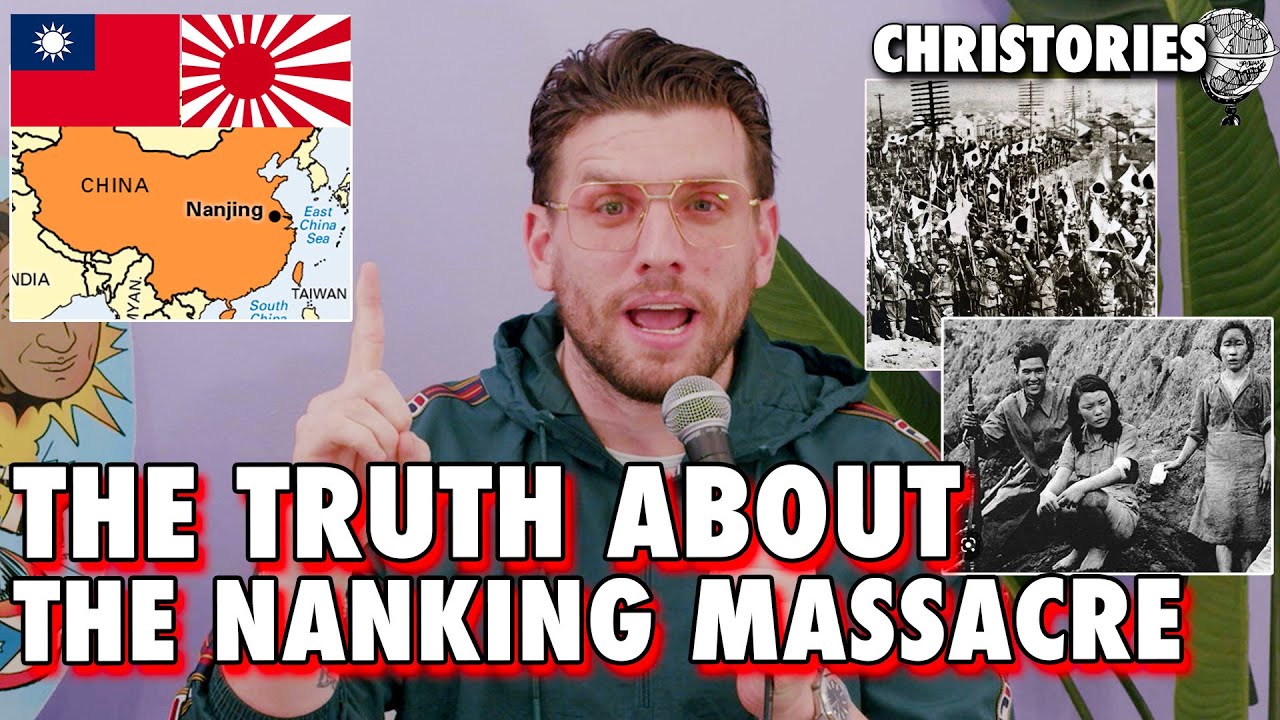 The TRUTH About The Nanking Massacre | History Lessons with Christories ...