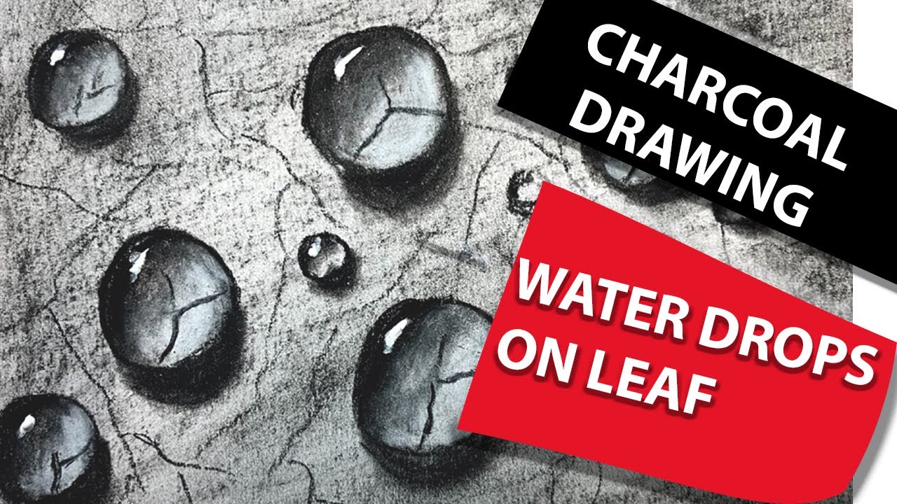 Water droplet painting technique | charcoal drawing tutorial for ...