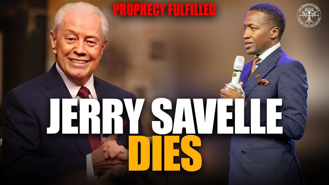 Prophecy Fulfilled| The Great Evangelist, Jerry Savelle Dies | Prophet ...