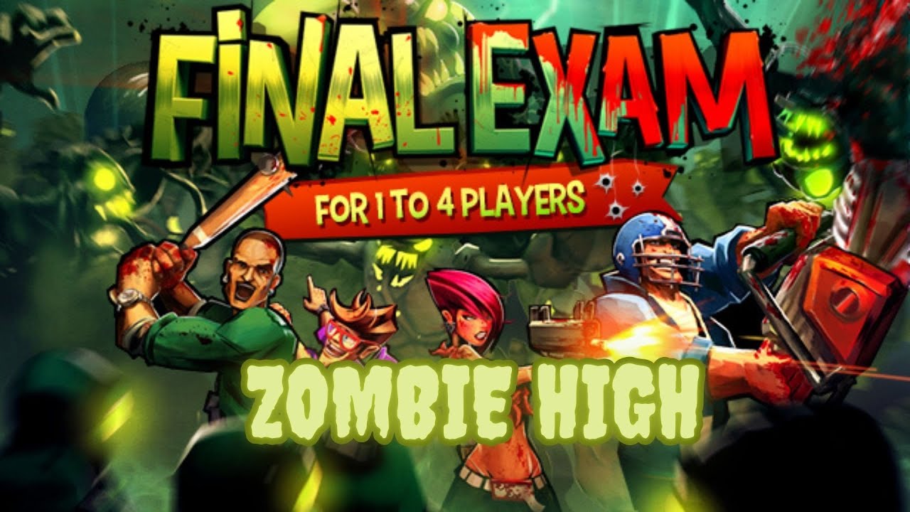 HIGH SCHOOL ZOMBIE APOCALYPSE?! | Final Exam (Co-op Beat 'Em Up) - YouTube