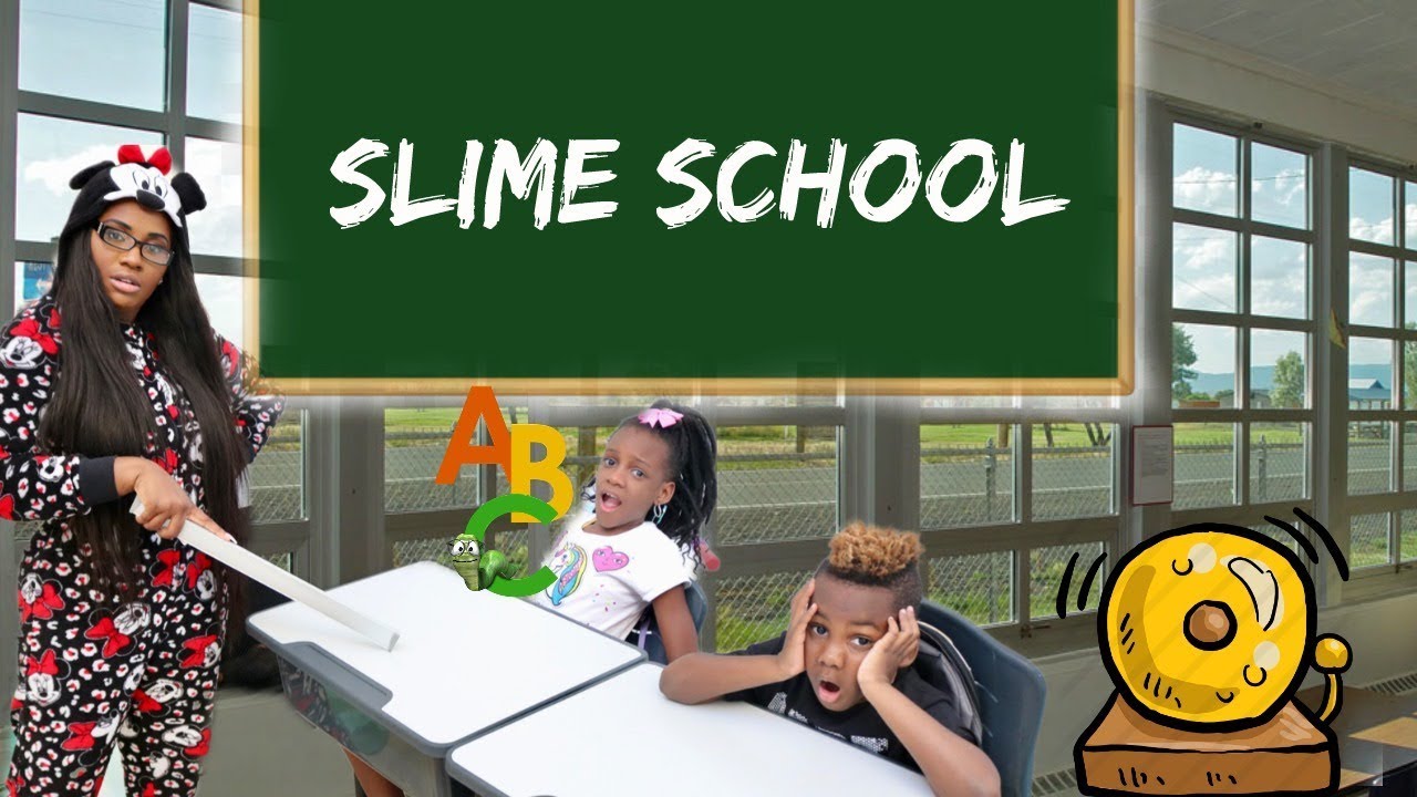 First Day at Slime School - YouTube