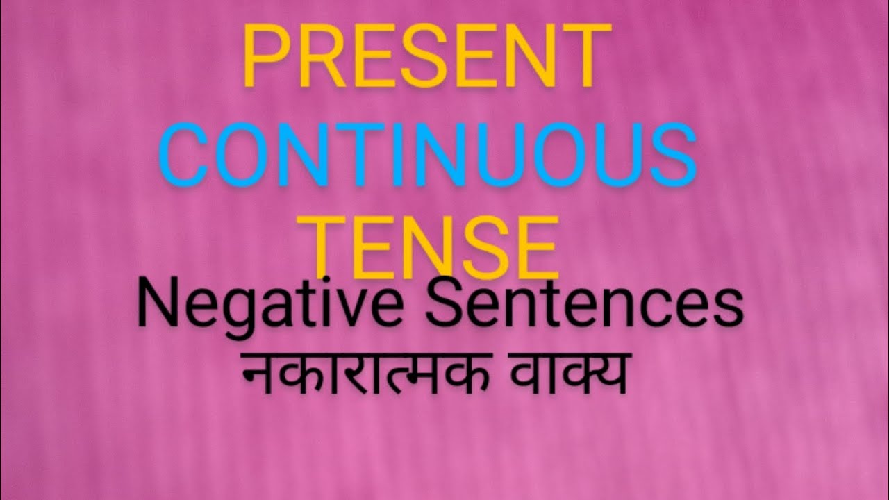 Present continuous tense Negative sentences Example - YouTube