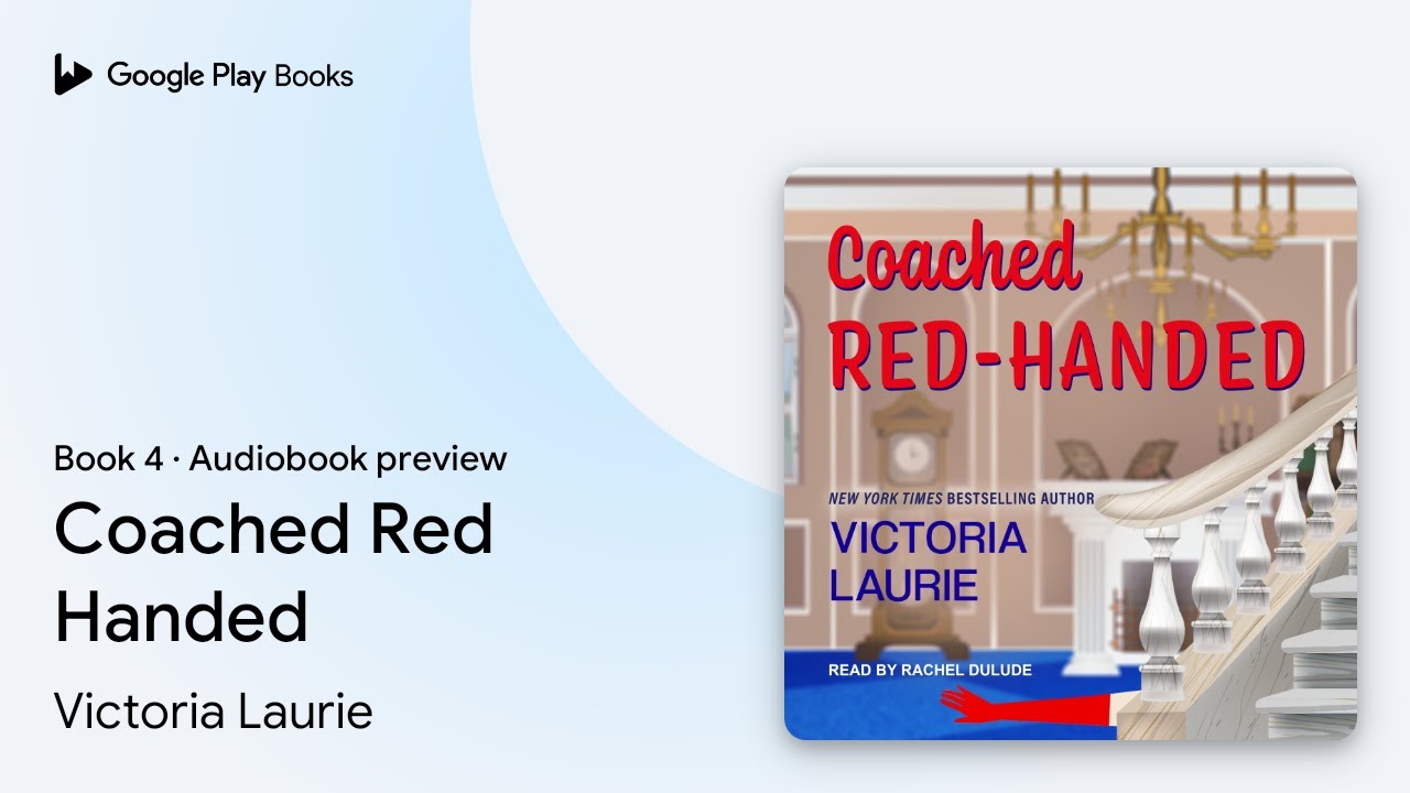 Coached Red Handed Book 4 by Victoria Laurie · Audiobook preview - YouTube