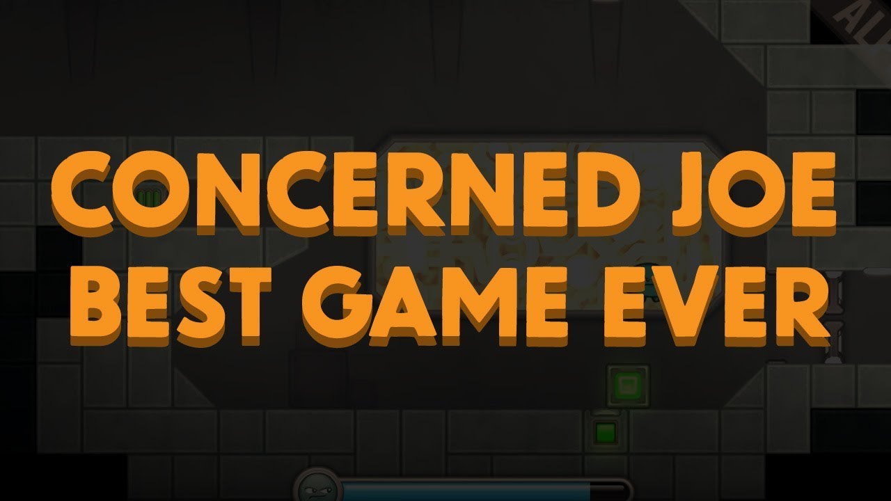 Concerned Joe Best Game Ever - YouTube