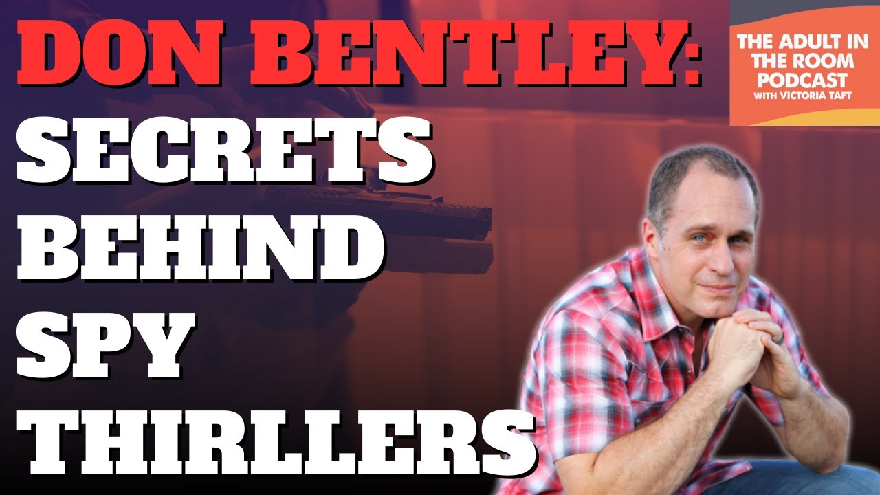 Don Bentley on War, Loss, and Writing Spy Thrillers with Heart - YouTube