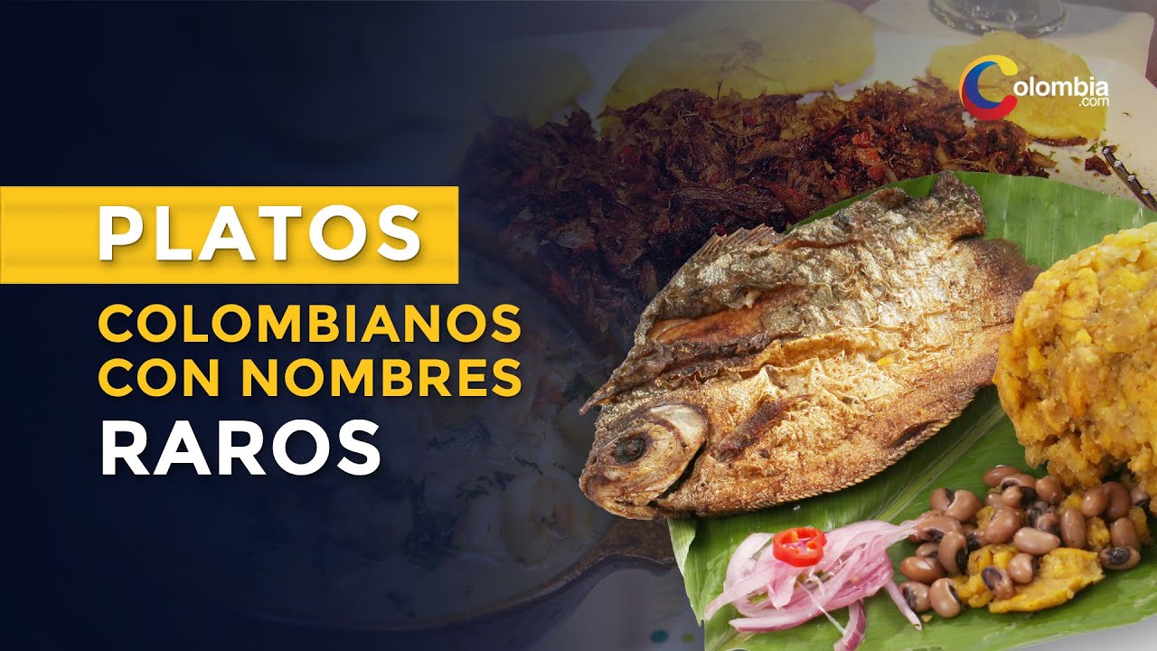 7 comidas de Colombia con nombres extraños - YouTube