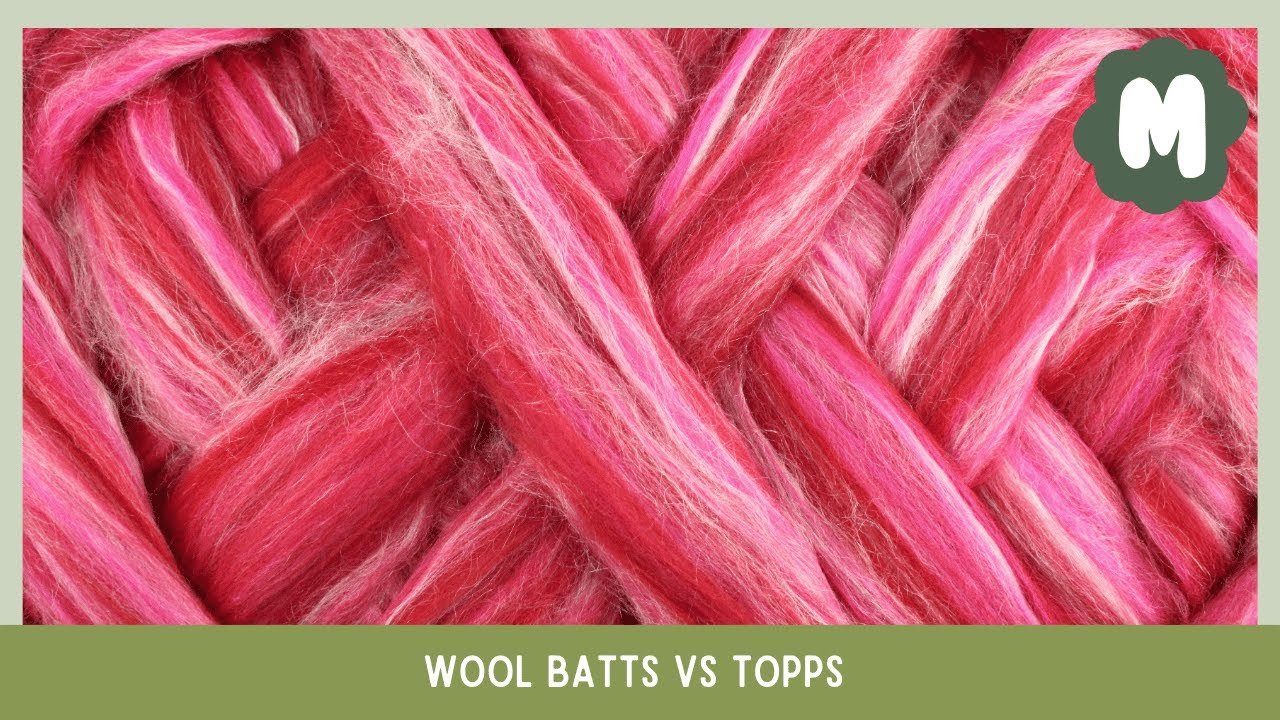 Wool Batts vs Tops (and Slivers) | A Makerss Needle Felting Product ...