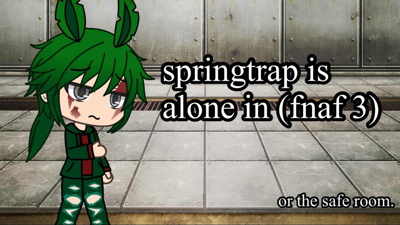 Springtrap is alone in fnaf 3/safe room - YouTube