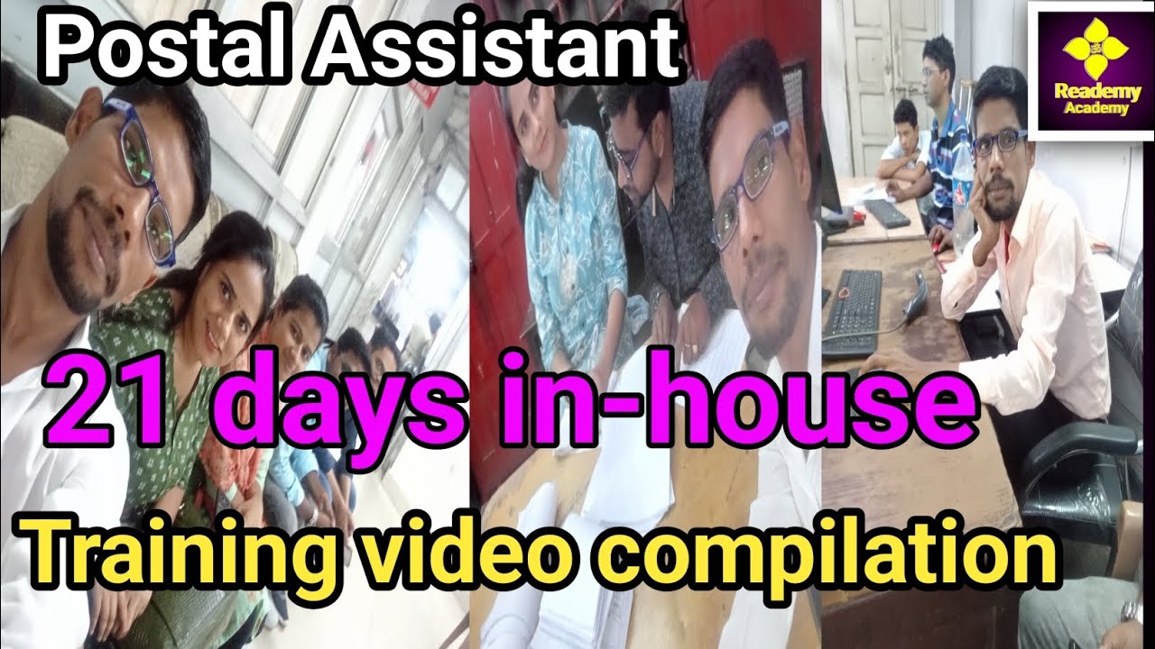 Postal Assistant 21 days in-house training video compilation ...