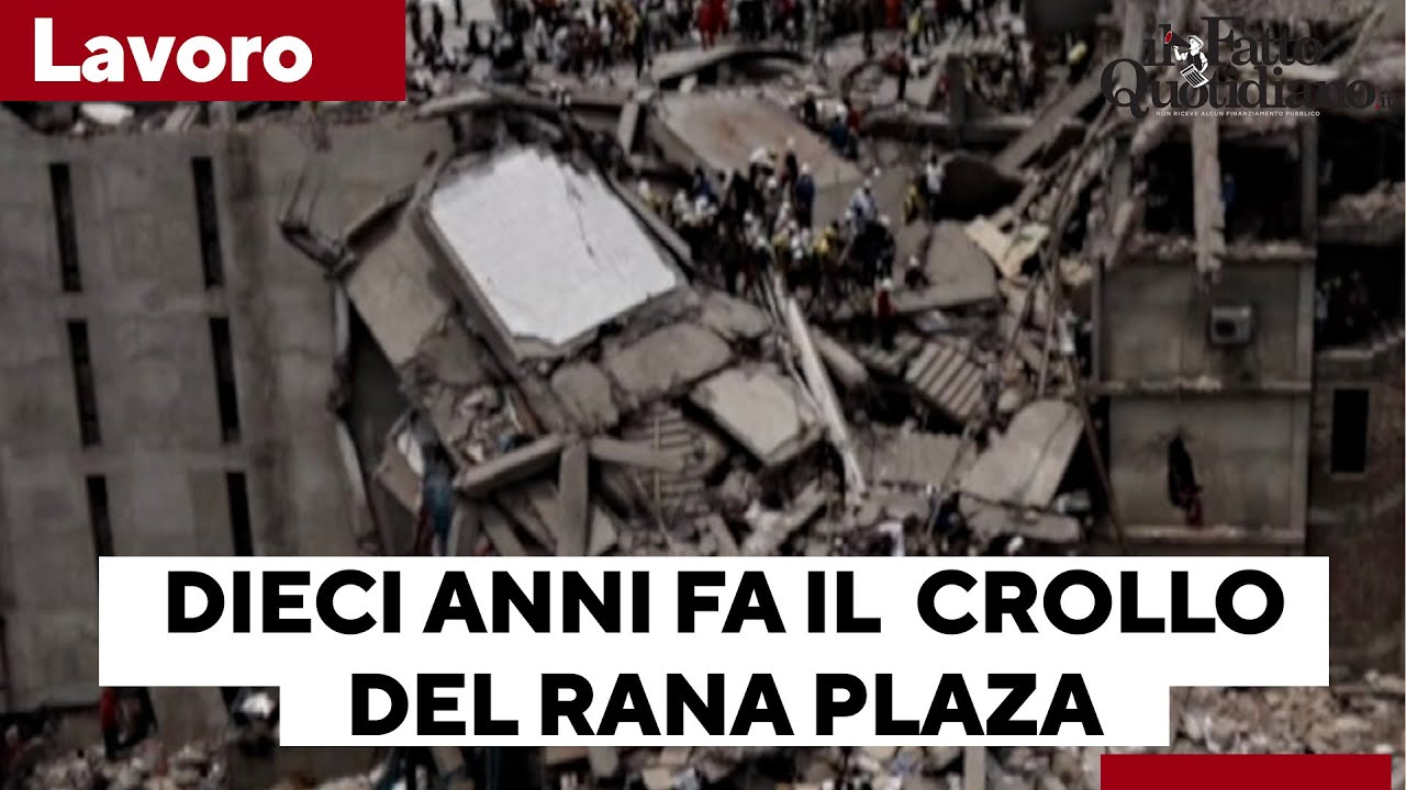 10 dal crollo del Rana Plaza: "Alcuni marchi non hanno ancora firmato l ...