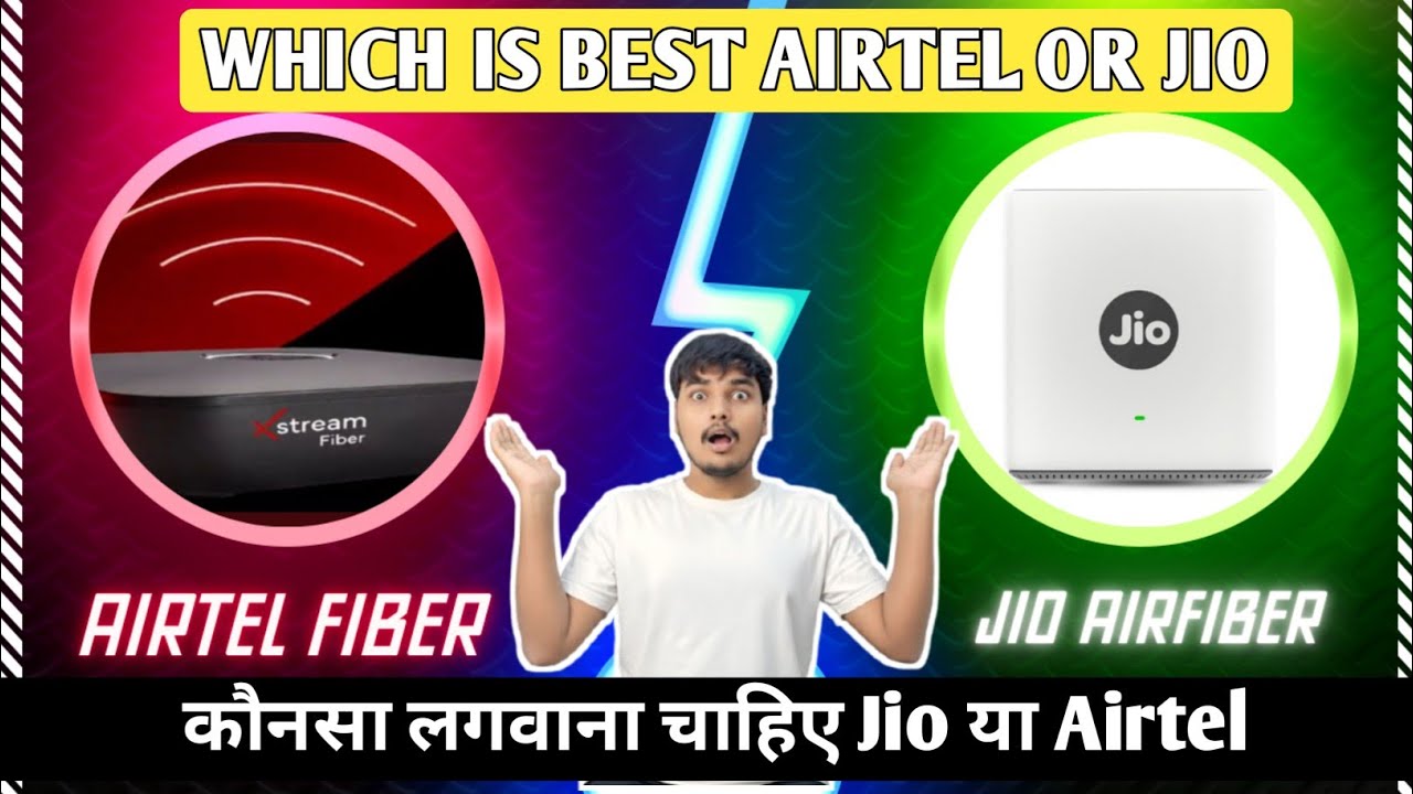 Jio Fiber vs Jio Airtel Exstreame Fiber 2025/Which Is best 5G Fiber ...