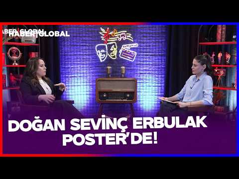 Doğan Sevinç Erbulak Poster'de  | Poster 189. Bölüm (25.04.2026)