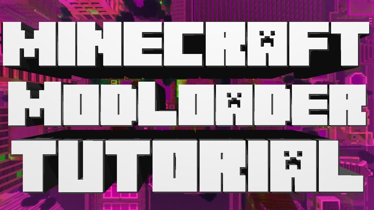 Minecraft - [Tutorial] How-to Install Minecraft ModLoader - WiZARD HAX ...