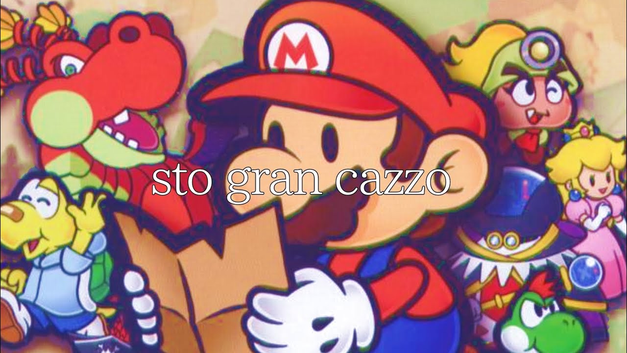 Non me ne frega un cazzo di Paper Mario dio - YouTube