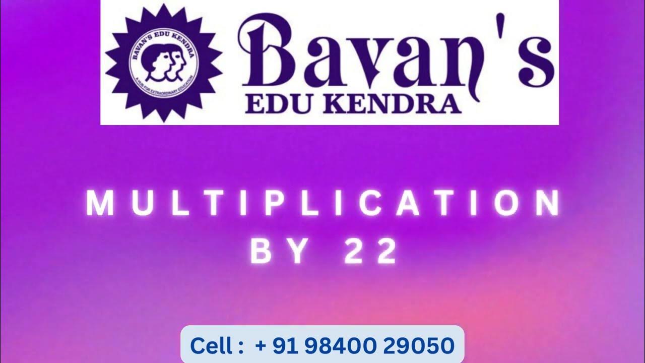 Bavans MULTIPLICATION BY 22 || MULTIPLICATION BY 22 || 22 MAGIC ...