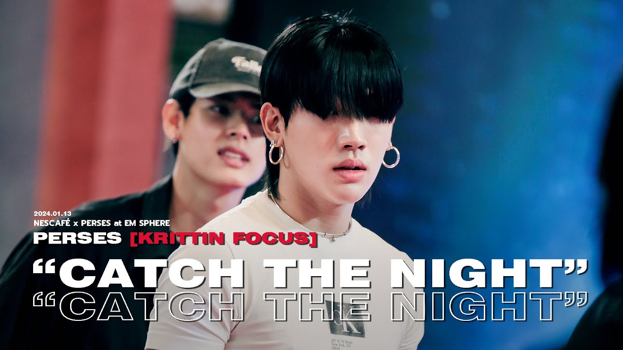 20240113 'Catch The Night' - PERSES [KRITTIN FOCUS] // Sound Check @EM ...
