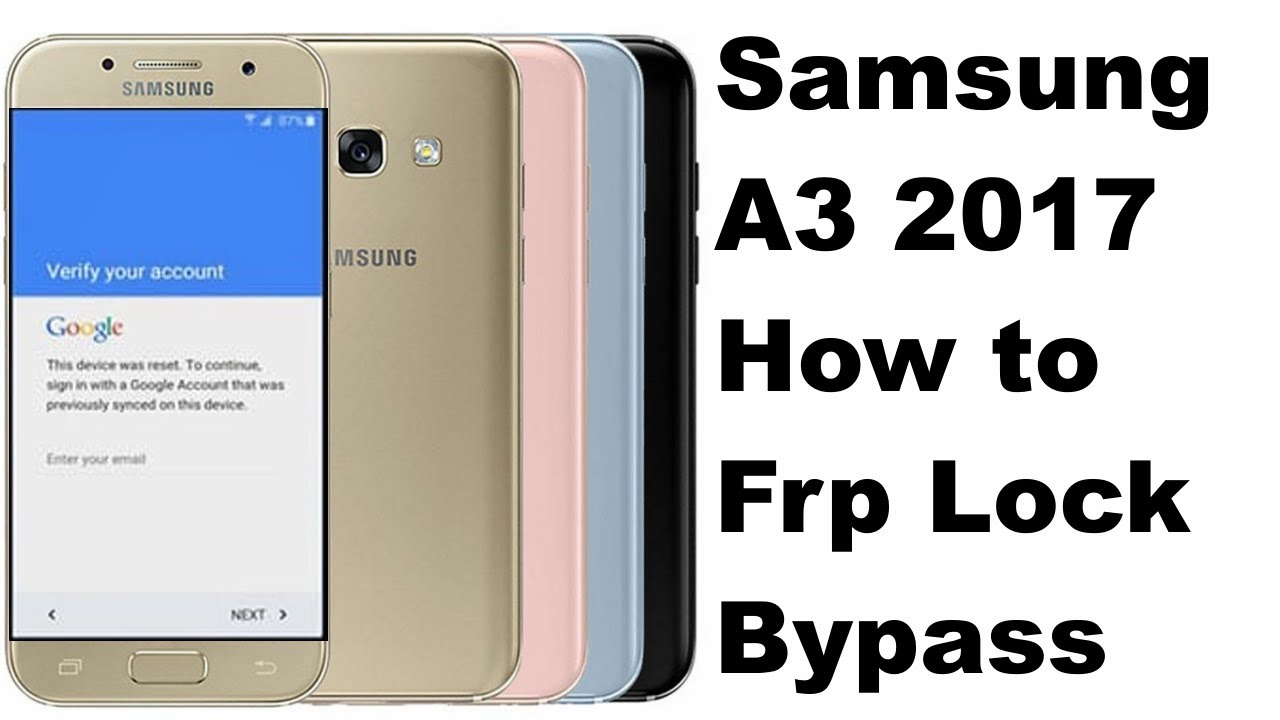 How to Frp Bypass Samsung A3 2017/A320FL/A320F/DS/A320F/A320Y/DS/A320Y ...